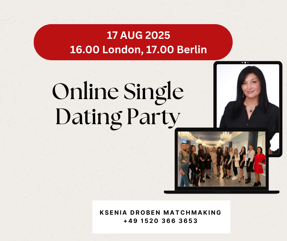 Single Dating Party online - jeden Monat - Ksenia Droben Partnervermittlung